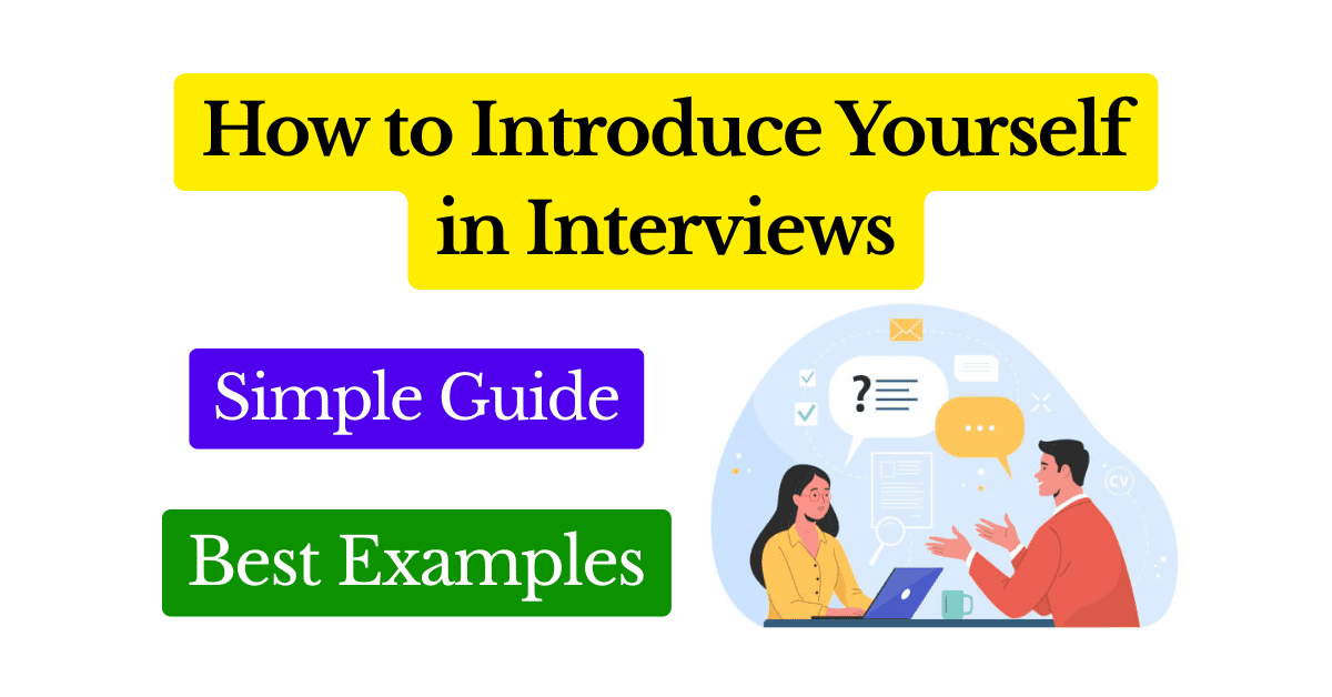 How to Introduce Yourself in Interviews – Simple Guide & Examples ...